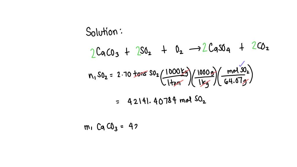 SOLVED: Calcium carbonate reacts with sulfur dioxide and oxygen gases to produce calcium sulfate ...