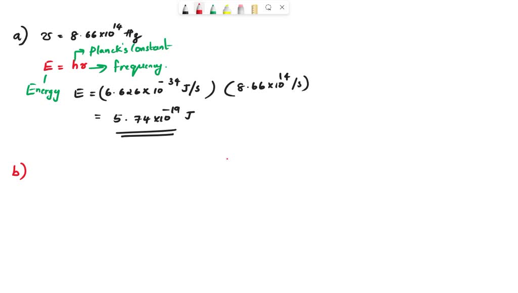 SOLVED: Use these exact values Valr calculatlons Planck '5 Constant: Speed of Light: 6260-34 ...