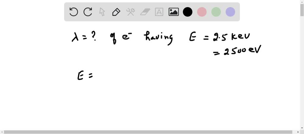 SOLVED: Find debroglie's wavelength for a ball and an electron