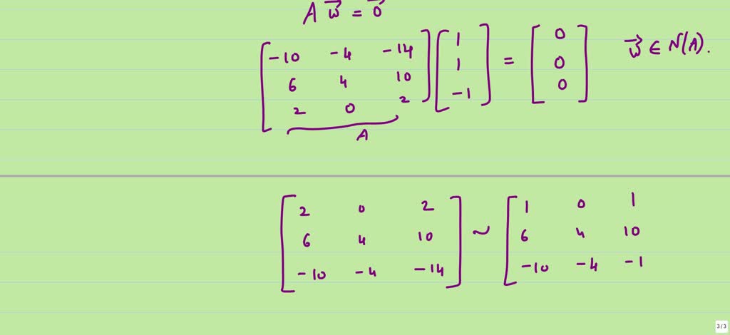Let A = 4 Determine if w is in Col(A). Is w in Nul(A)? Determine if w ...