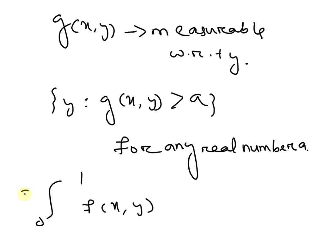Solved Let F X Y 0 X Y 1 Satisfy The Following Conditions For