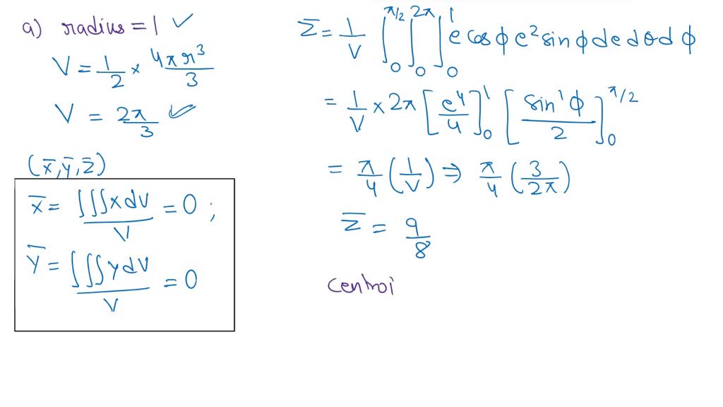 SOLVED: Use spherical coordinates. (a) Find the centroid of a solid ...