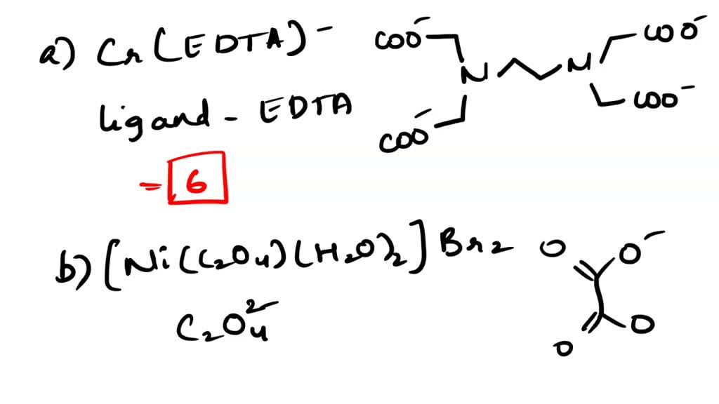 Solved Polydentate Ligands Can Vary In The Number Of Coordination Positions They Occupy In