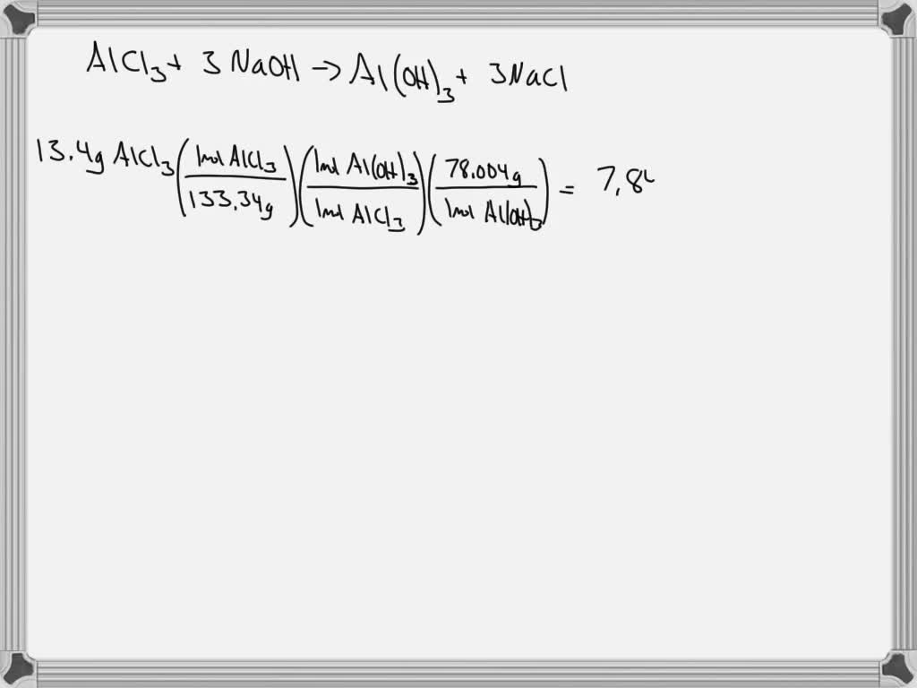 SOLVED: What is the minimum mass of Al(OH)3 that can be obtained by ...