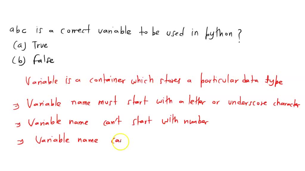 SOLVED: Iabc is the correct variable to be used in Python. Select one: True False
