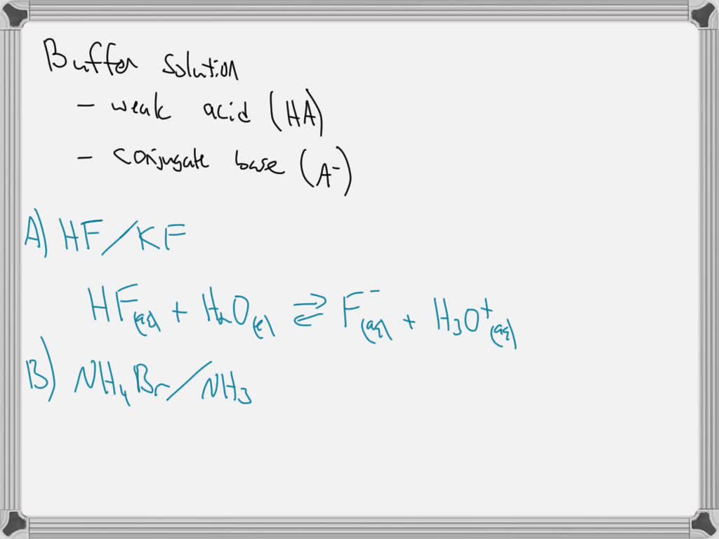 Solved Identify Which Of The Following Mixed Systems Could Function As A Buffer Solution For 