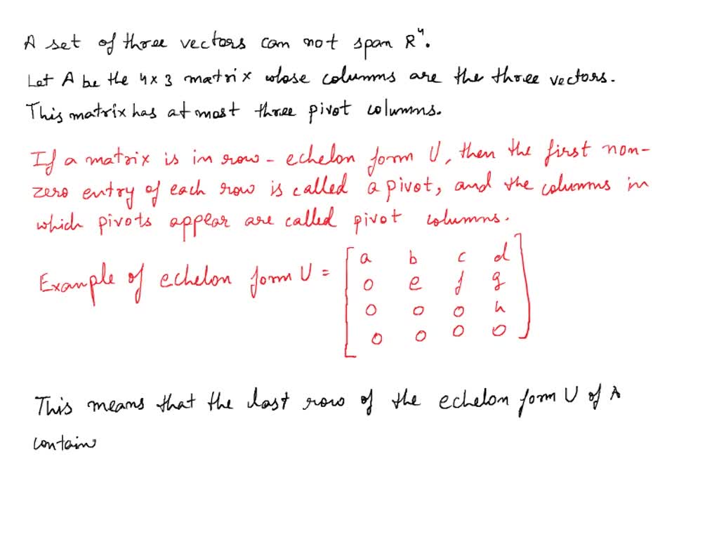 SOLVED: Could a set of three vectors in R4 span all of R4? Explain. What about n vectors in Rm ...