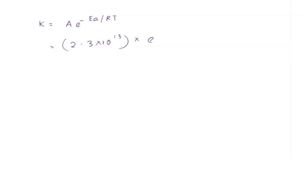 SOLVED: The pre-exponential factor for a gas-phase decomposition of a ...