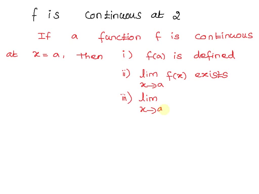 Solved Write An Equation That Expresses The Fact That A Function F Is Continuous At The Number