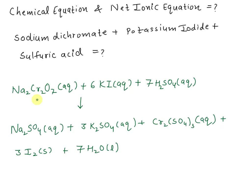 SOLVED Reaction Of Sodium Dichromate With Potassium Iodide In SOLVED Reaction Of Sodium Dichromate With Potassium Iodide In