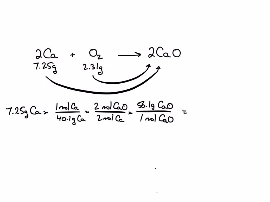 SOLVED: Calcium reacts with oxygen to make calcium oxide, CaO. What is ...