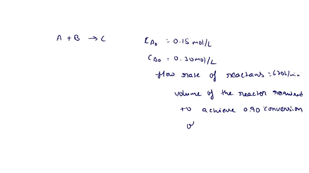 58. A mixed flow reactor (2 m^3) processes containing reactant A in an aqueous feed (100 liters ...