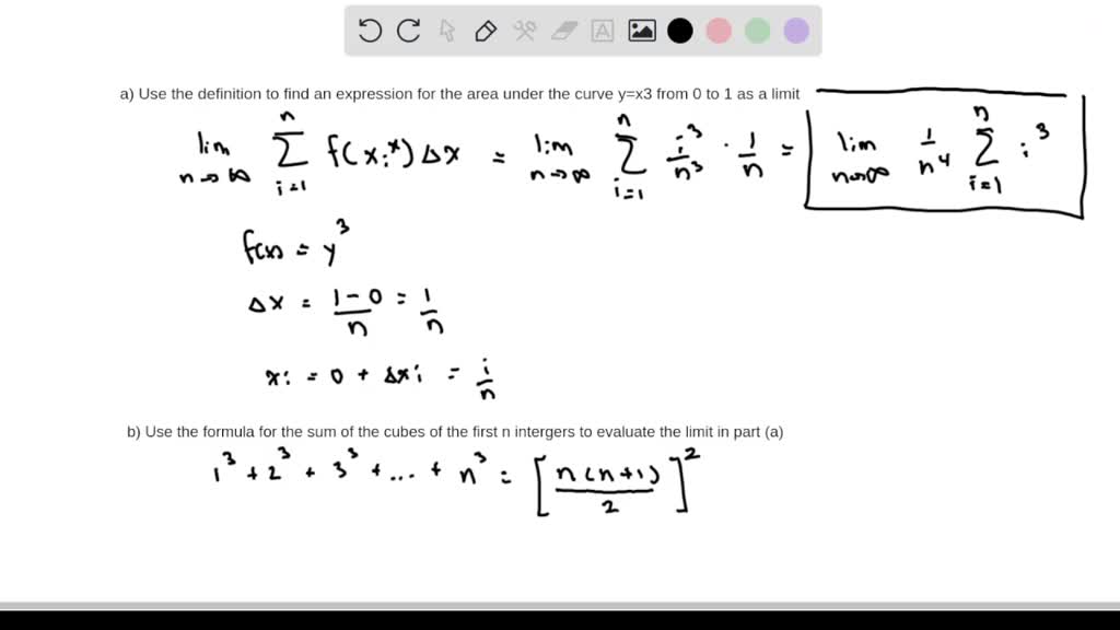 SOLVED: (a) Use the definition to find an expression for the area under the curve Y = x^3 from 0 ...