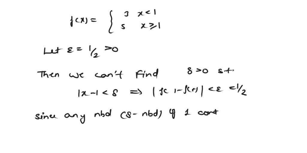 SOLVED: Using the epsilon-delta definition of continuity, prove that f ... SOLVED: Using the epsilon-delta definition of continuity, prove that f ...