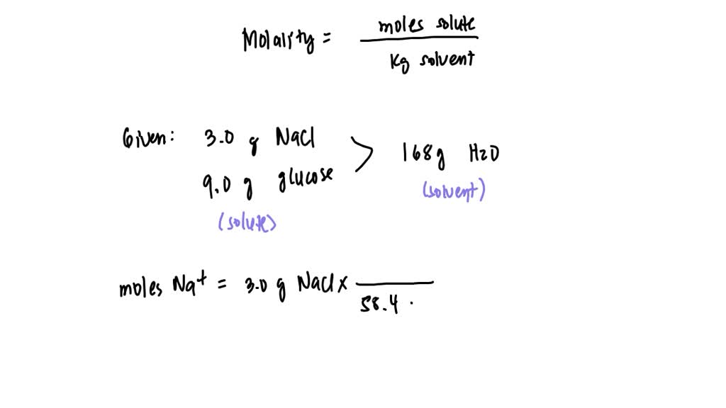 What is the molality of Na+ in a solution containing 3.0 g NaCl (M = 58 ...