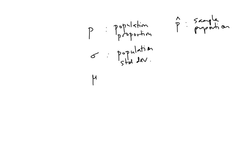SOLVED: What do the symbols p and represent? Defined variables Population parameters Variables ...