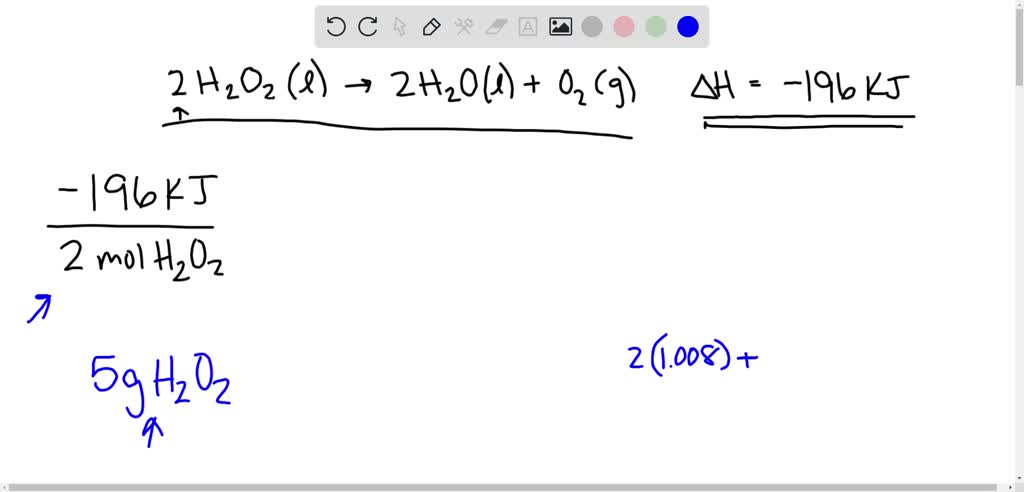 SOLVED: Hydrogen peroxide can decompose to water and oxygen by the reaction: 2 H2O2(l) →2 H2O(l ...