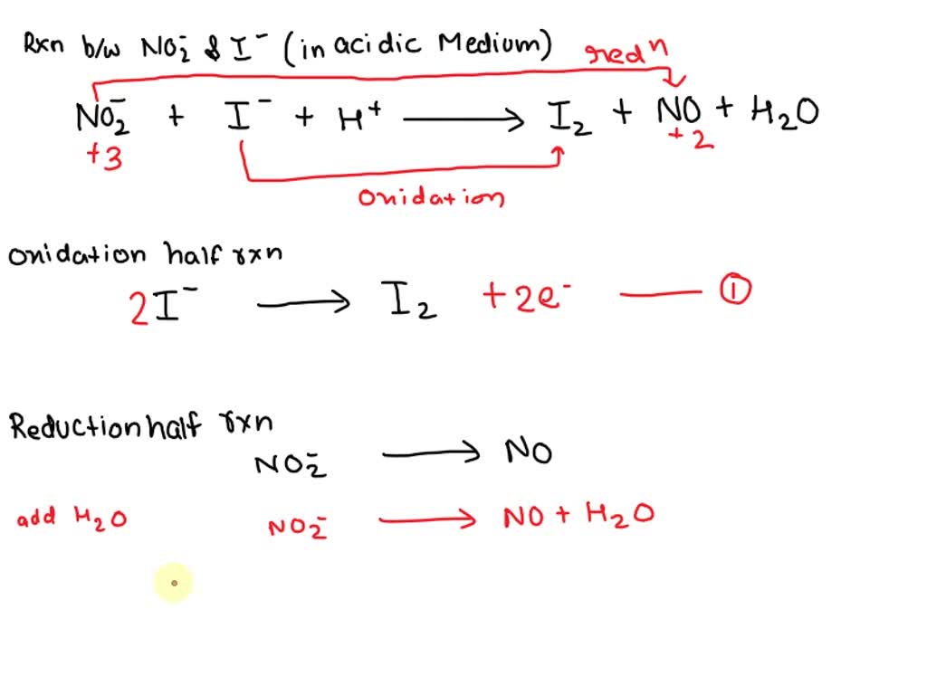 SOLVED: Nitrite ion oxidizes iodide in acidic conditions, forming ...