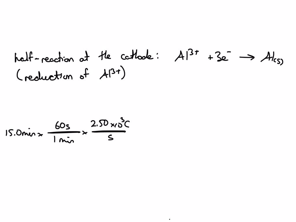 Aluminum metal can be made from aluminum ions by electrolysis. What is ...