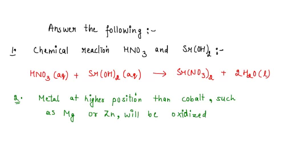 SOLVED: The balanced reaction between aqueous nitric acid and aqueous strontium hydroxide is ...