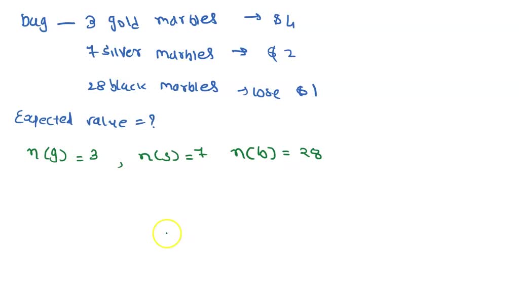 SOLVED: bag contains 3 gold marbles, 7 silver marbles, and 28 black ...