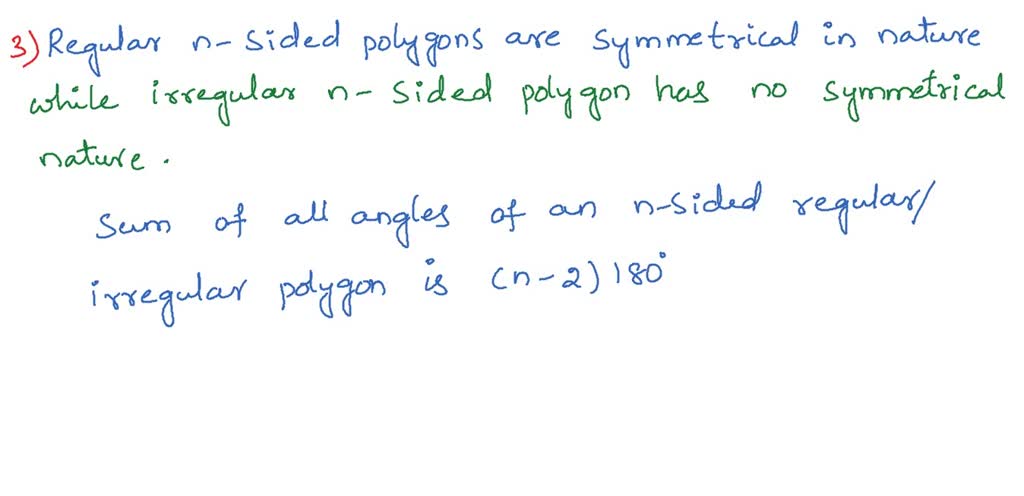 SOLVED: Compare and contrast regular n-sided polygon to an irregular n ...