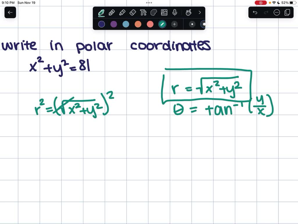 SOLVED: Write each equation with polar coordinates with theta. x^2+y^2=81 SOLVED: Write each equation with polar coordinates with theta. x^2+y^2=81