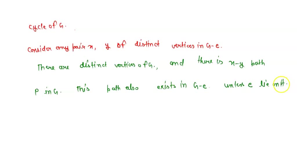 Solved Let G Be A Simple Connected Graph And E Any Edge In G Prove That G E Ie G With 3860