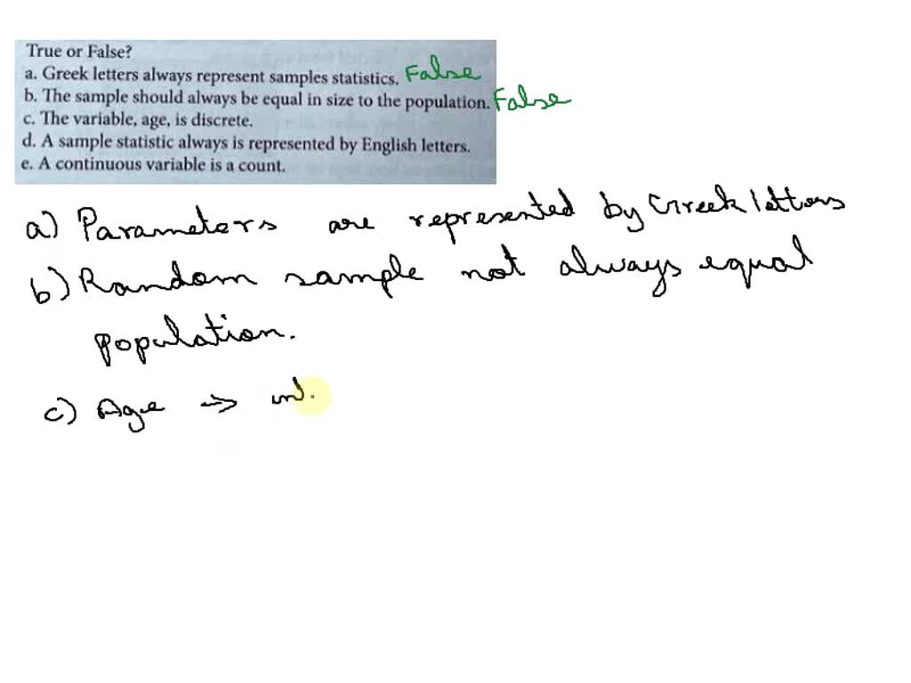 SOLVED: 1.14 True or False? Greek letters always represent sample ...