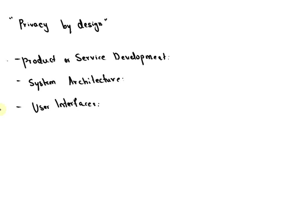 SOLVED: in which of the following cases, privacy by design applies for ...