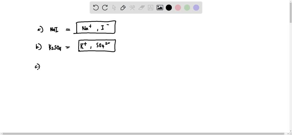 SOLVED: Aqueous Solution: Present, indicate the ions of the following ...