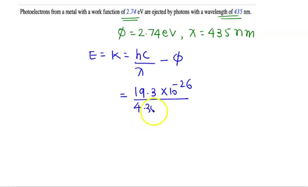 SOLVED: Problem 5: Photoelectrons from a metal with a work function of ...