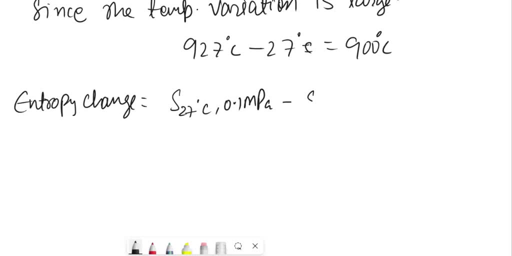 SOLVED: Air at 5 MPa, 967Â°C is expanded through a steady-flow device to 100 kPa, 27Â°C. What is ...