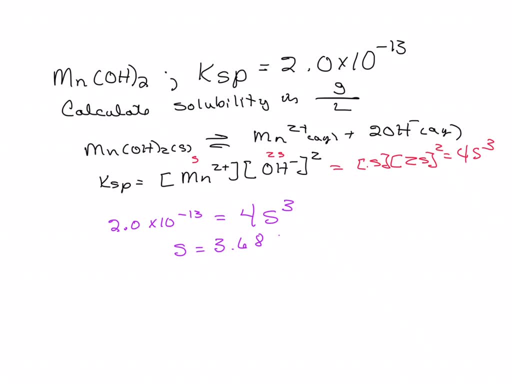 SOLVED: The Ksp of manganese(II) hydroxide; Mn(OH)2, is 2.0 x 10^-14 M ...