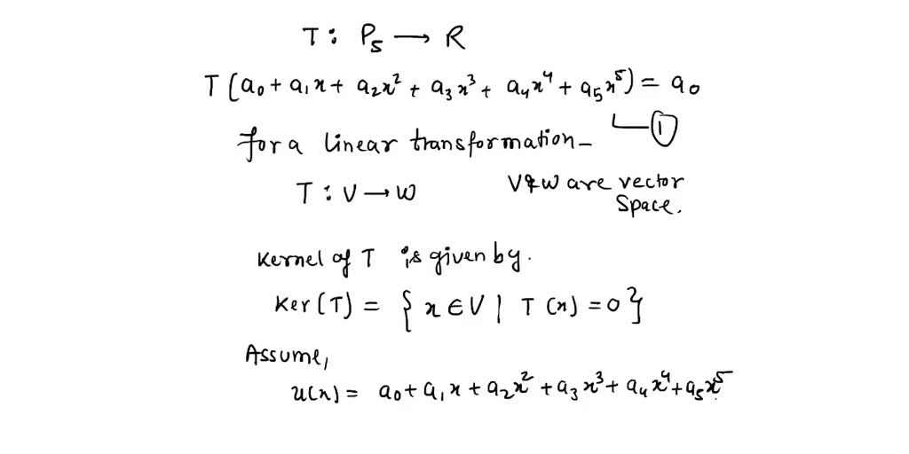 Find The Kernel Of The Linear Transformation If All Real Numbers Are