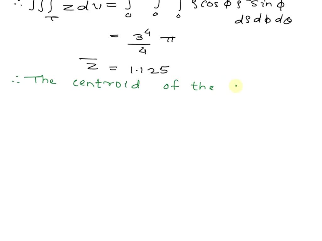 SOLVED:'Use spherical coordinates_ (a) Find the centroid of solid ...