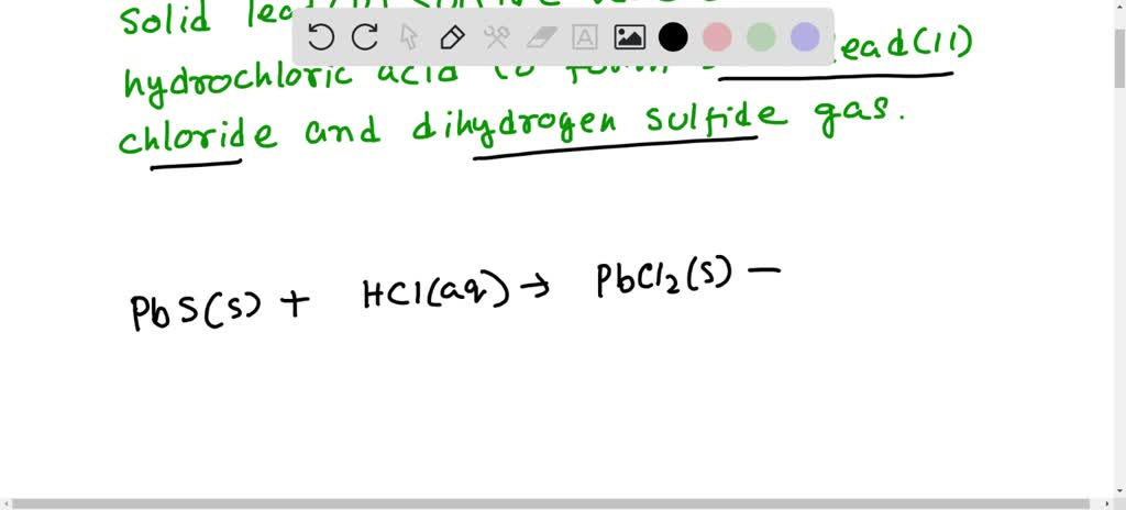 Solid lead(II) sulfide reacts with aqueous hydrochloric acid to form ...