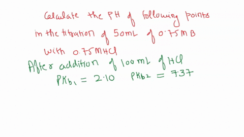 The pkb values for the dibasic base b are pkbl 210 and pkb2...