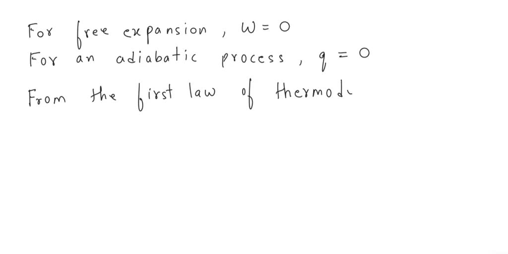 SOLVED: In an adiabatic process, a system is thermally insulated there ...