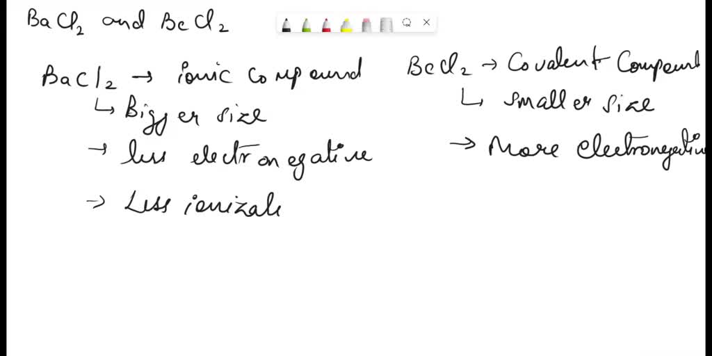 Solved For Becl2 And Bacl2 Who Has Higher Solubility In Water Why