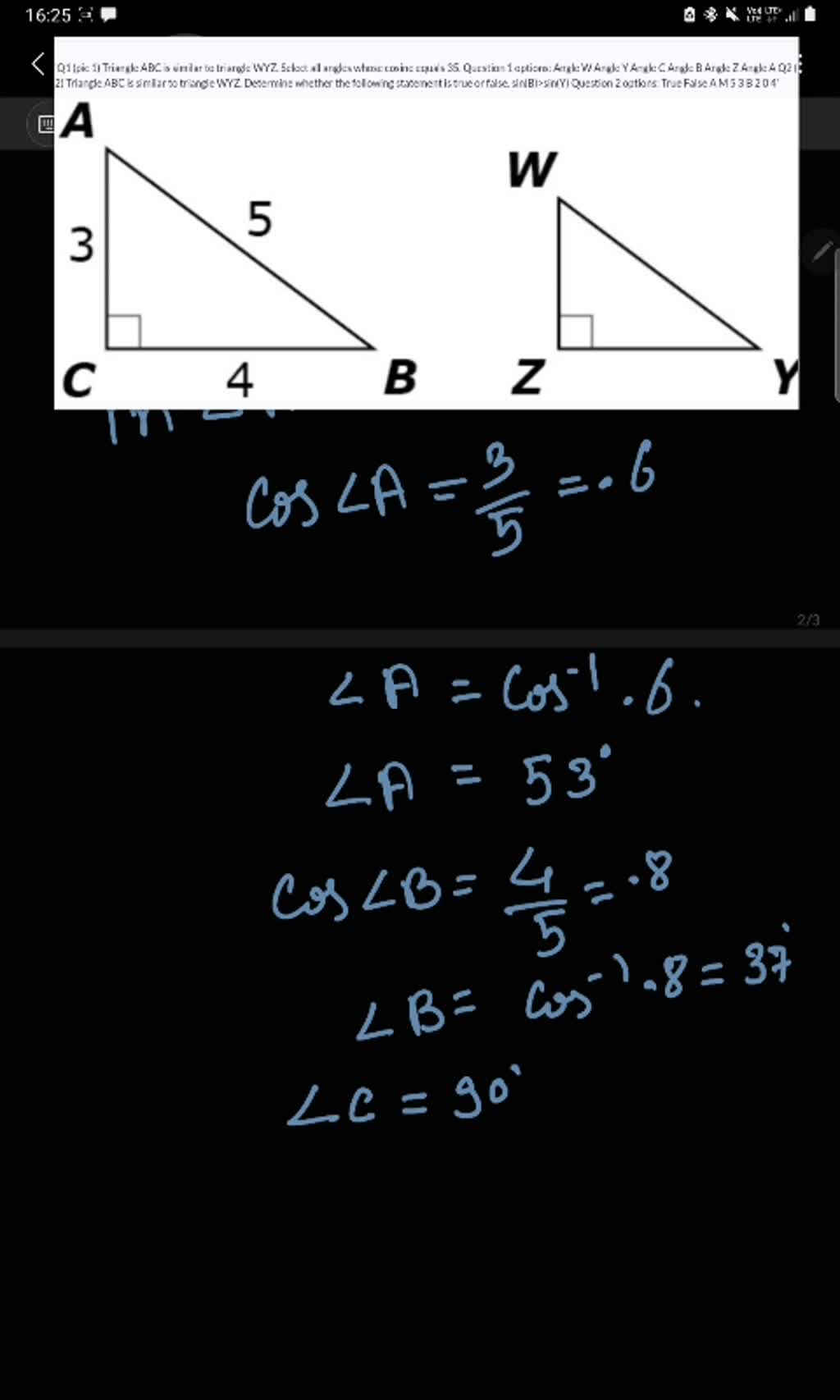 SOLVED: Q1 (pic 1) Triangle ABC is similar to triangle WYZ. Select all ...