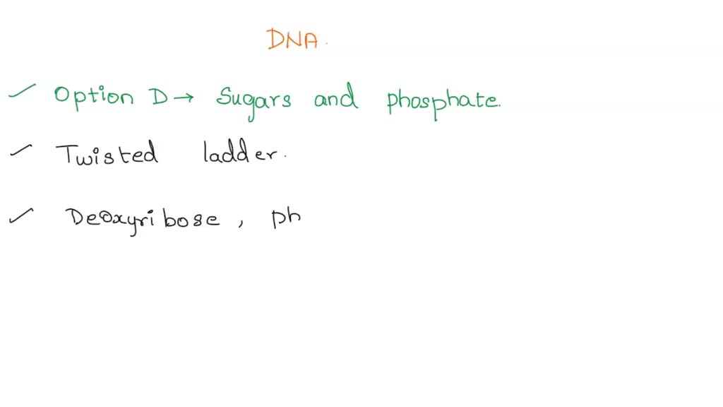 SOLVED: DNA looks like a twisted ladder. If the rungs of the ladder are ...