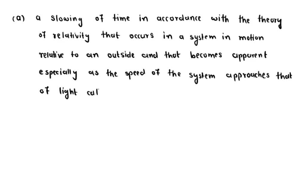 Solved Briefly Explain Time Dilation Effect In Special Relativity 2