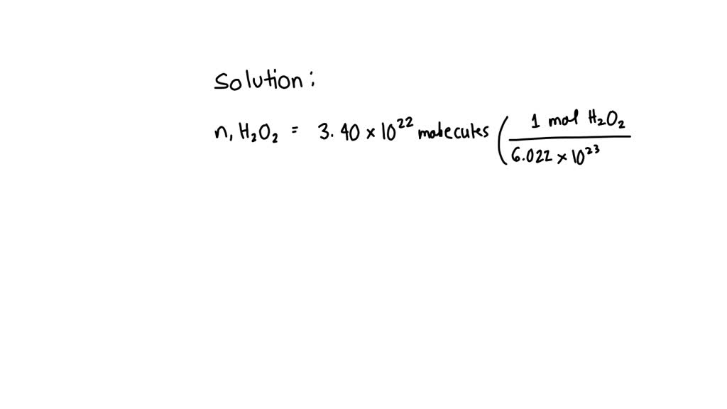SOLVED: Determine the quantity of moles in 3.40 x 1022 molecules of ... SOLVED: Determine the quantity of moles in 3.40 x 1022 molecules of ...