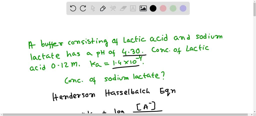 SOLVED: 6. A buffer consisting of lactic acid and sodium lactate has the pH = 4.30. Given that ...
