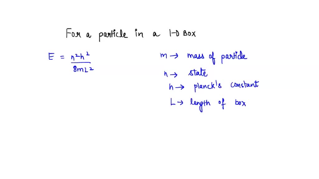 SOLVED: Using the ground-state one-dimensional particle in a box wave function, calculate the ...
