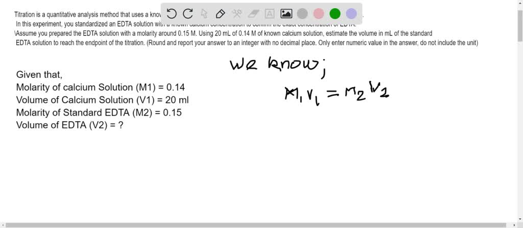 SOLVED: Titration is a quantitative analysis method that uses a known ...