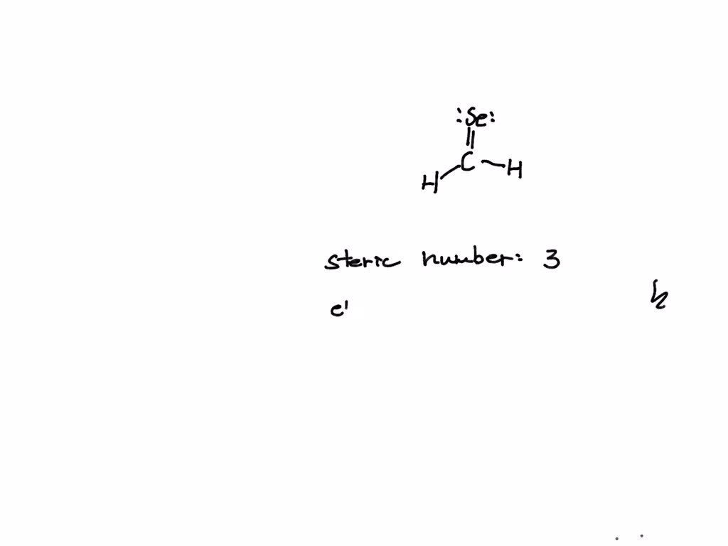 Draw the Lewis structure for CH2Se (C is the central atom) and answer ...