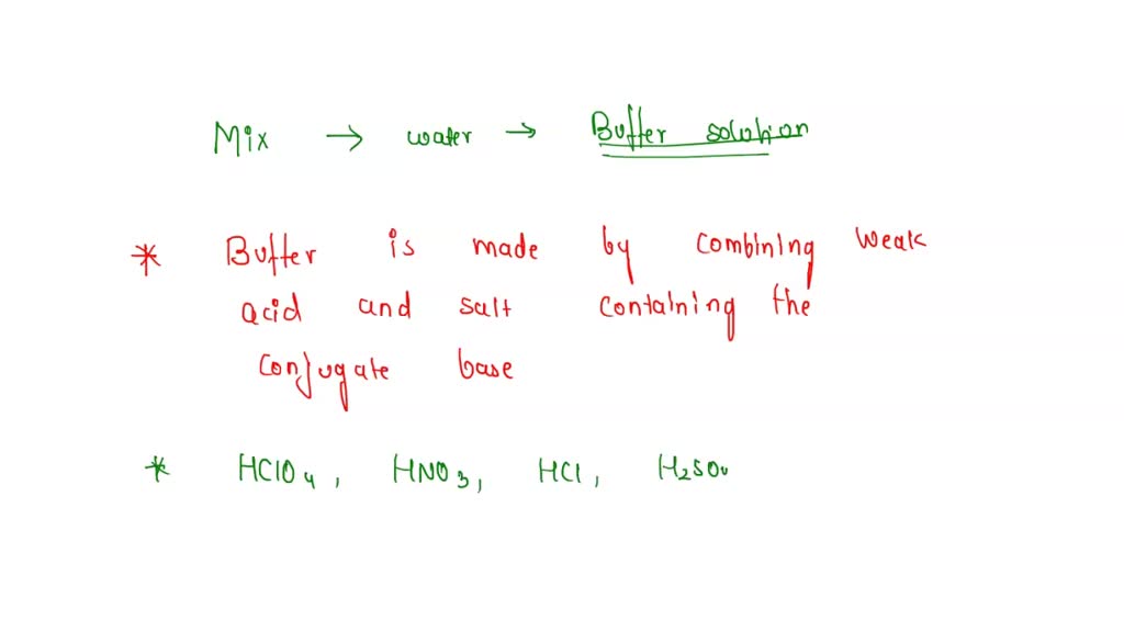 SOLVED: Which pairs of substances below can be mixed together in water to produce a buffer ...