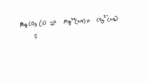 [GET ANSWER] what is the solubility of mgco3 in a solution that ...